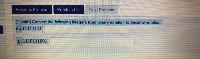 Solved point) Convert the following integers from binary | Chegg.com