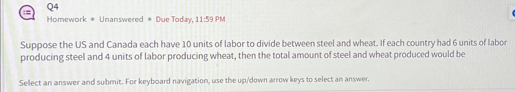 Solved Q4Homework - ﻿Unanswered - ﻿Due Today, 11:59 | Chegg.com
