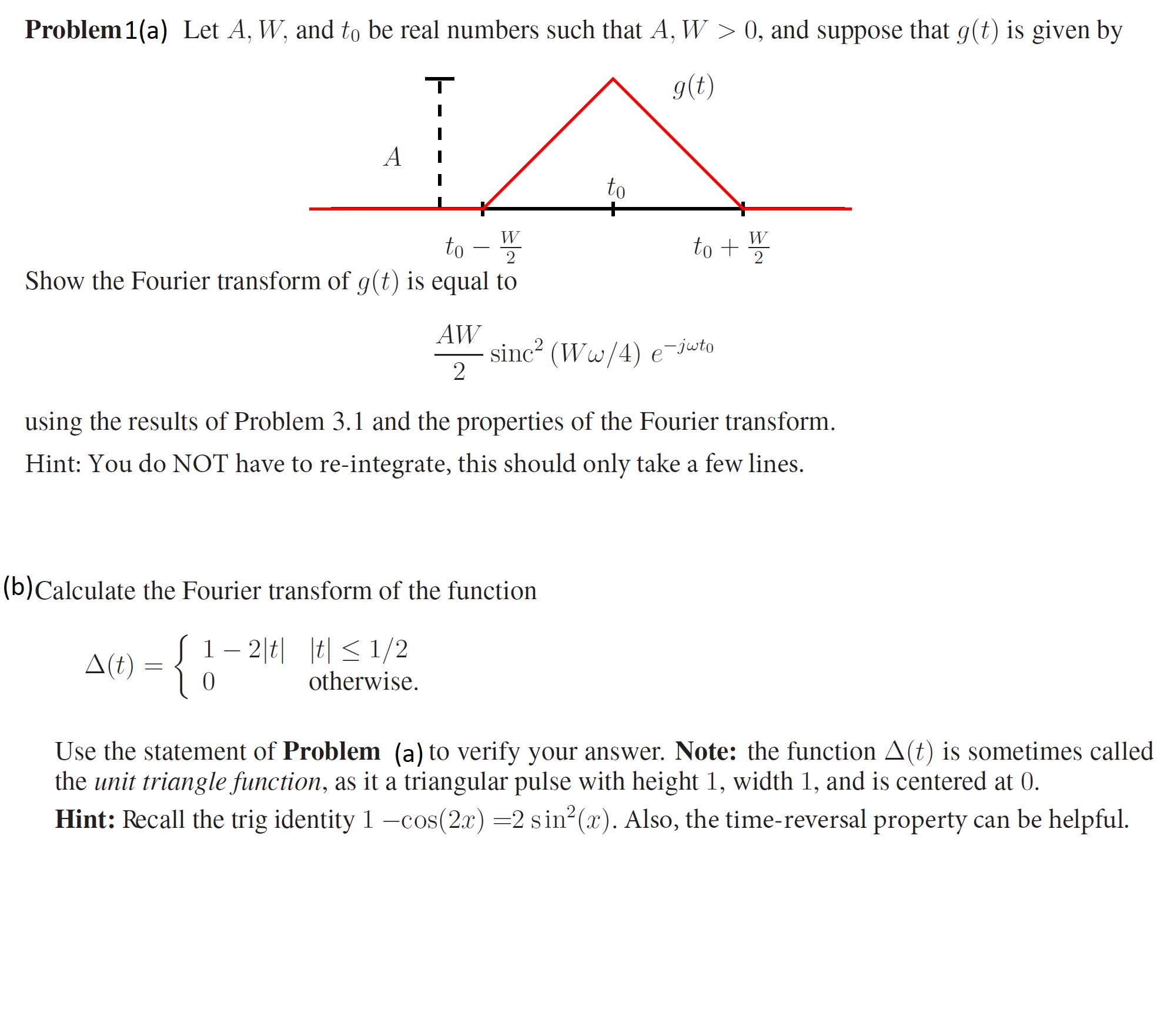Problem1(a) ﻿Let A,W, ﻿and t0 ﻿be real numbers such | Chegg.com