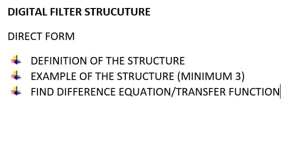Solved DIGITAL FILTER STRUCUTURE DIRECT FORM + DEFINITION OF | Chegg.com