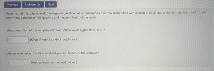 Solved Assume that the octane level of mid-grade gasoline | Chegg.com