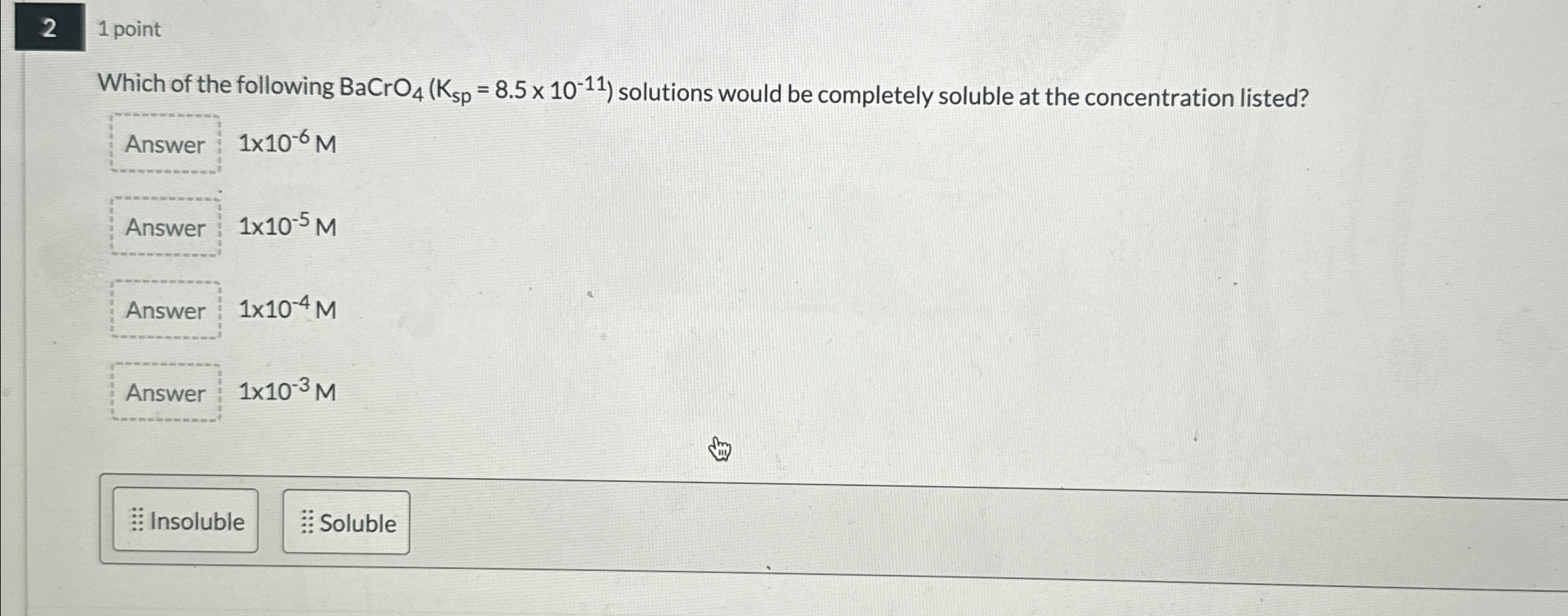 Solved 21 ﻿pointWhich of the following )=(8.5×10-11 | Chegg.com