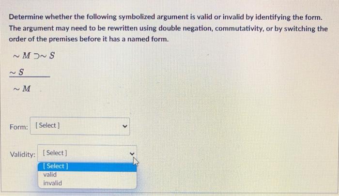 Solved Determine Whether The Following Symbolized Argument