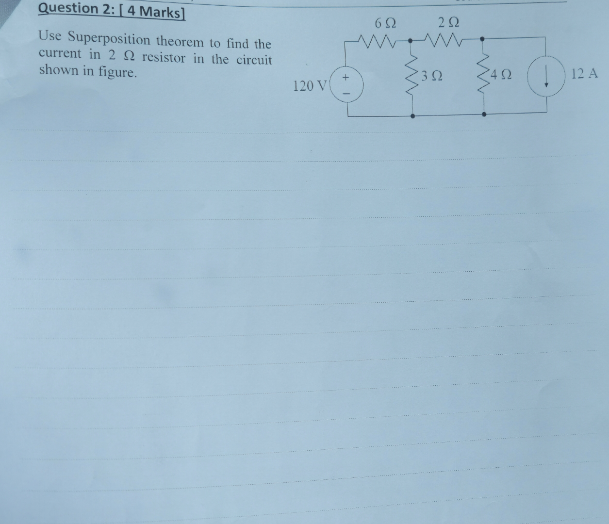 Solved Question 2 [ 4 ﻿marks]use Superposition Theorem To