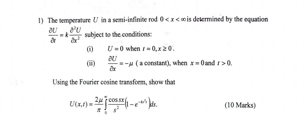 Solved 1) The temperature U in a semi-infinite rod 0 | Chegg.com
