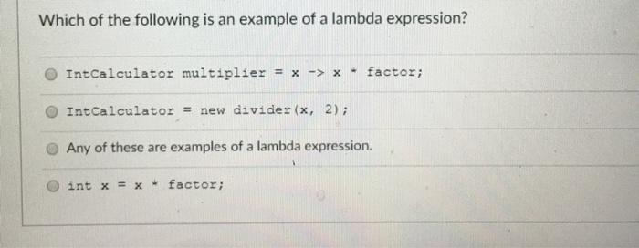 Solved Which of the following is an example of a lambda | Chegg.com