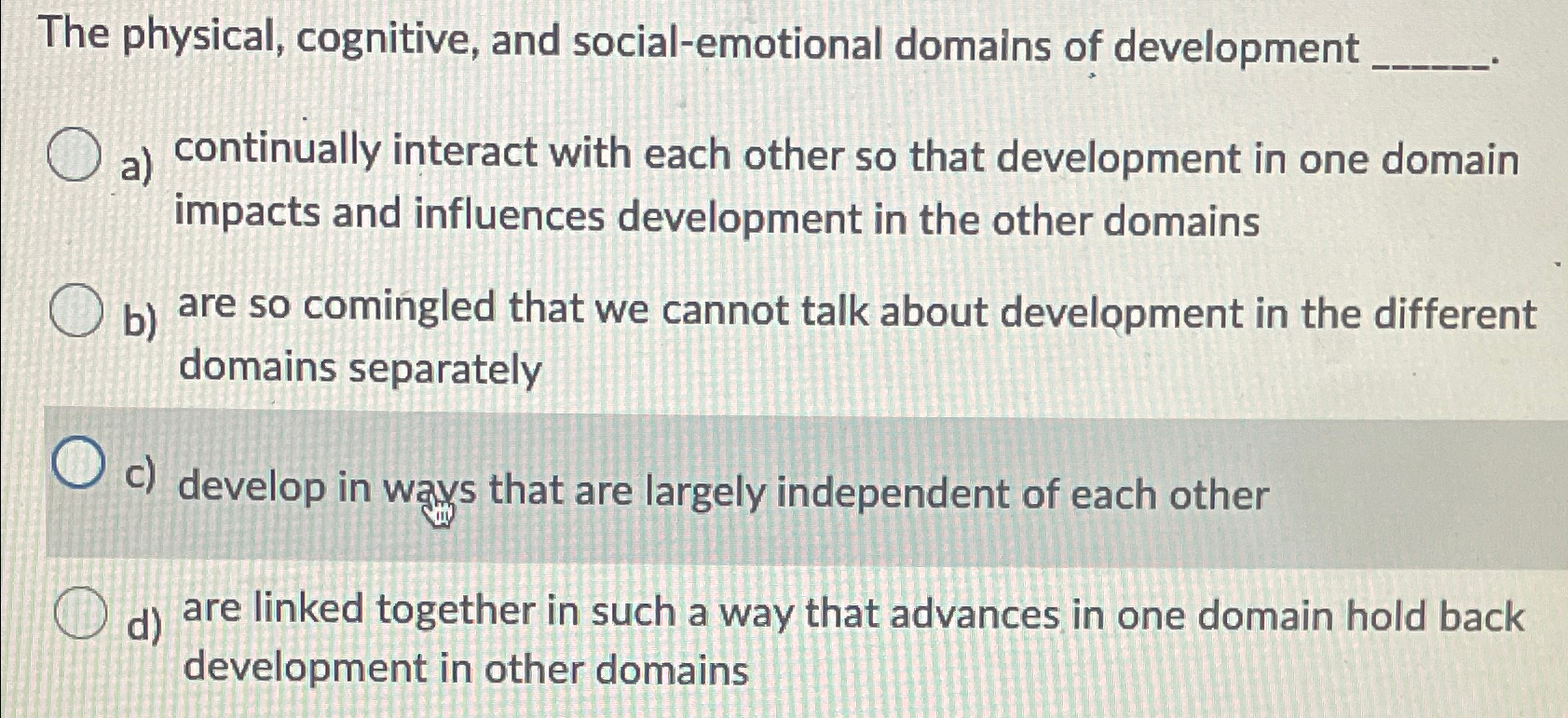 Solved The physical, cognitive, and social-emotional domains | Chegg.com