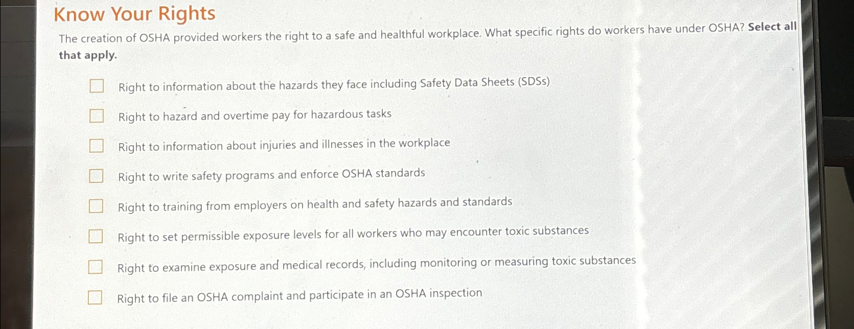 Solved Know Your RightsThe creation of OSHA provided workers | Chegg.com