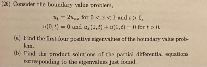 Solved (26) Consider the boundary value problem, | Chegg.com