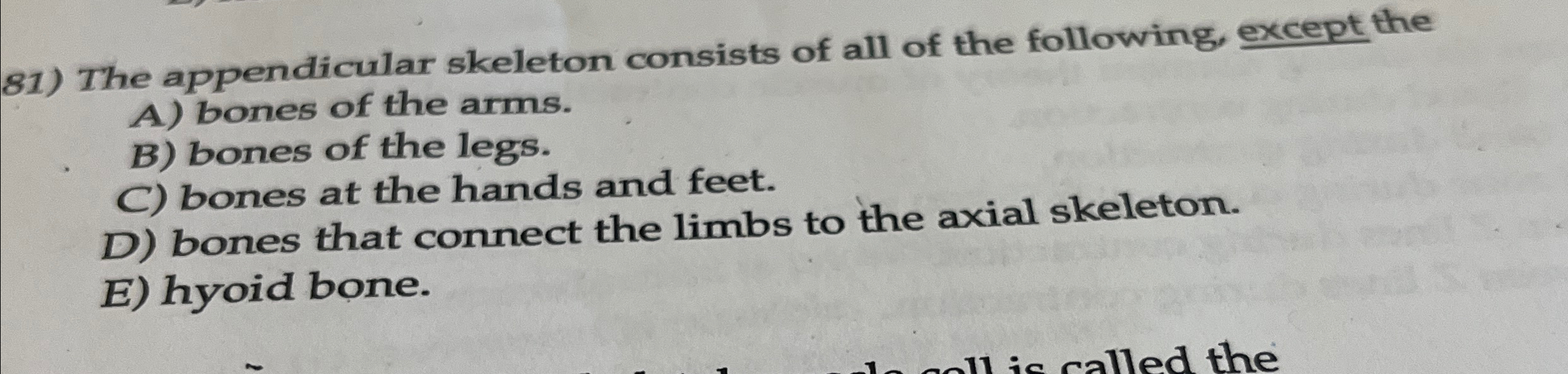 Solved The appendicular skeleton consists of all of the | Chegg.com