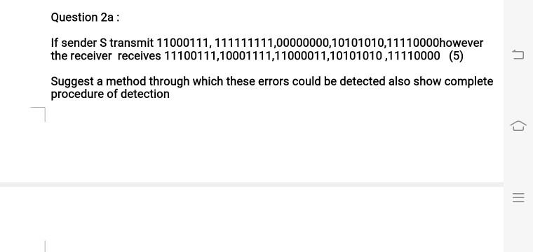 Solved Question 2 : If sender Stransmit 11000111, | Chegg.com