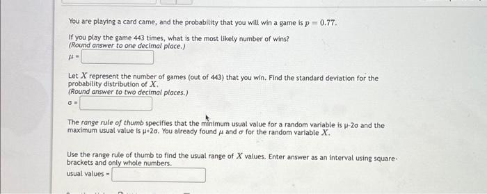 Solved You are playing a card came, and the probabitity that | Chegg.com