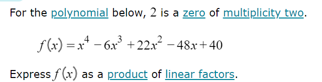 Solved For the polynomial below, 2 ﻿is a zero of | Chegg.com