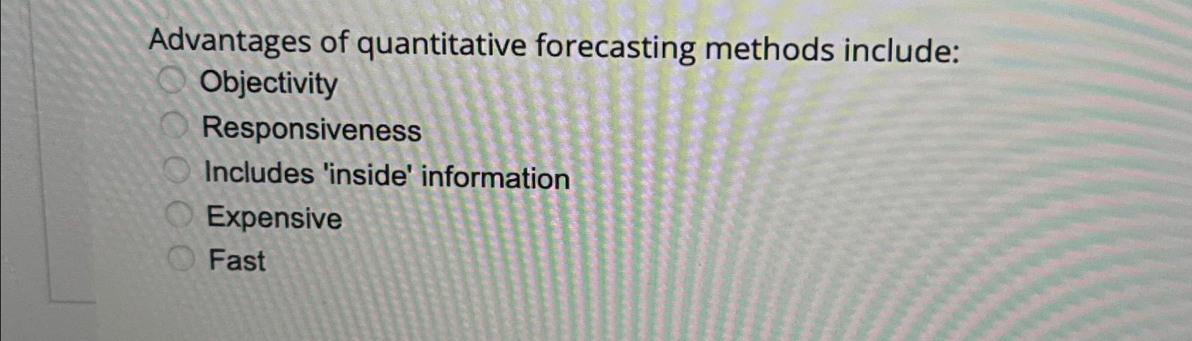 Solved Advantages of quantitative forecasting methods | Chegg.com