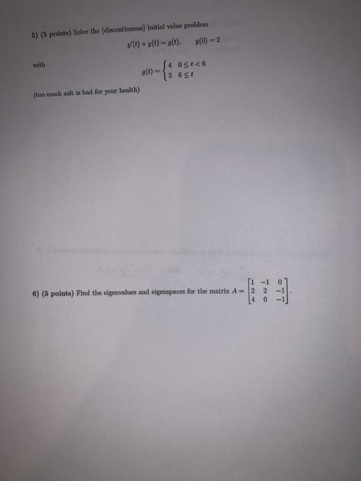 Solved 5) (5 points) Solve the discontinuous) initial value | Chegg.com