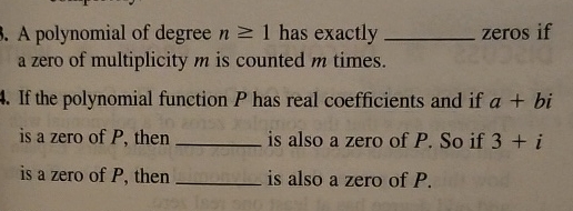 Solved A polynomial of degree n≥1 ﻿has exactly ﻿zeros if a | Chegg.com