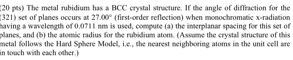 Solved The metal rubidium has a BCC crystal structure. If | Chegg.com