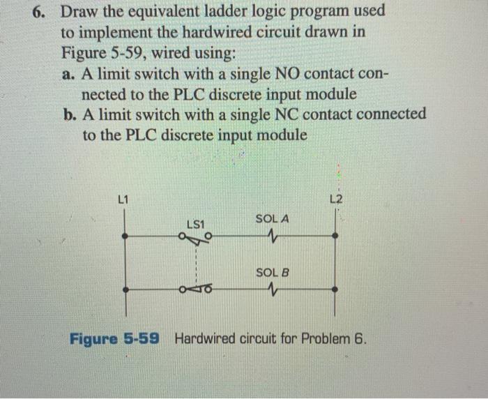 Solved 6. Draw the equivalent ladder logic program used to | Chegg.com