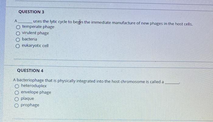 Solved QUESTION 1 What is true in both Temperate Phage and | Chegg.com