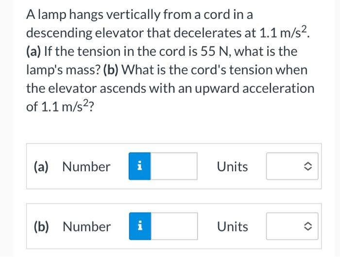 Solved A lamp hangs vertically from a cord in a descending | Chegg.com
