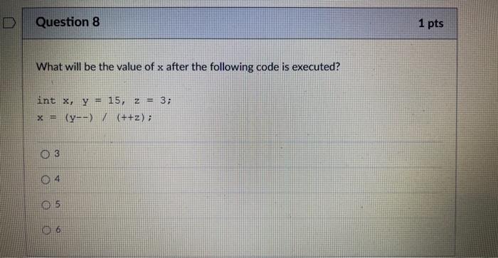 Solved What will be the value of x after the following code | Chegg.com