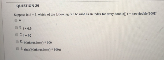 Solved QUESTION 29 Suppose int i = 5, which of the following | Chegg.com