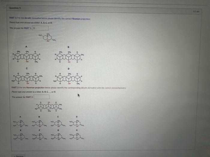 Solved Question 5 PART 1: For the decalin derivative below | Chegg.com