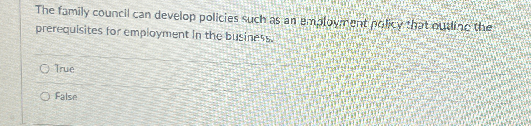 Solved The family council can develop policies such as an | Chegg.com