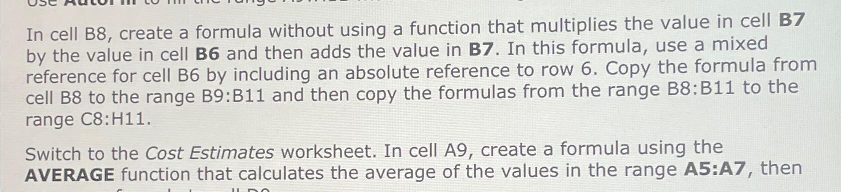 Solved In cell B8, create a formula without using a | Chegg.com Solved In cell B8, create a formula without using a | Chegg.com