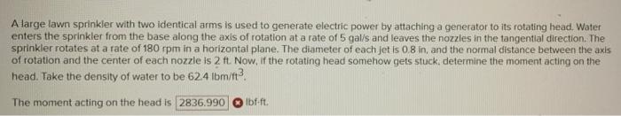 Solved A large lawn sprinkler with two identical ams is used | Chegg.com