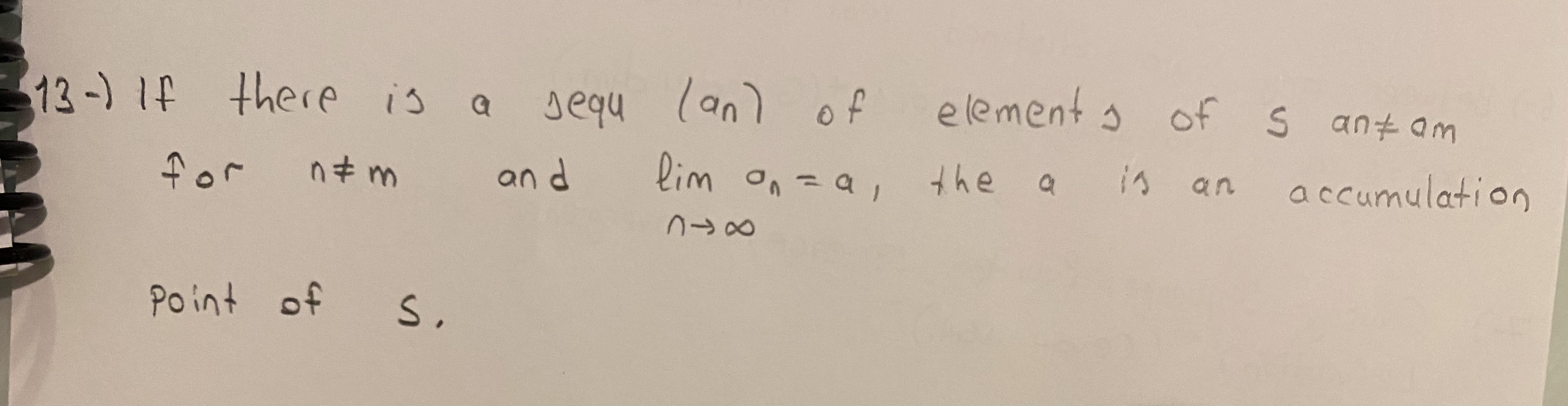 Solved 13-) ﻿If there is a seqence (an) ﻿of elements of s | Chegg.com