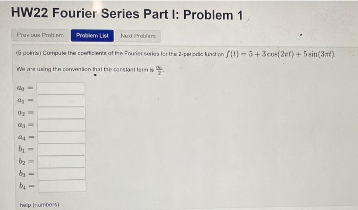 Solved HW22 Fourier Series Part I: Problem 1 Previous | Chegg.com
