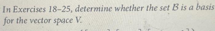 Solved In Exercises 18−25, determine whether the set B is a | Chegg.com
