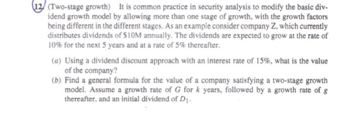 Solved 12/(Two-stage growth) It is common practice in | Chegg.com