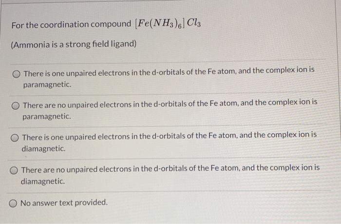 Solved For the coordination compound (Fe(NH3)6] Cl3 (Ammonia | Chegg.com