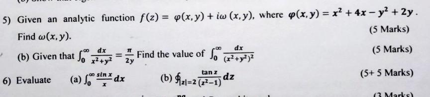 Solved 5) Given an analytic function f(z)=φ(x,y)+iω(x,y), | Chegg.com