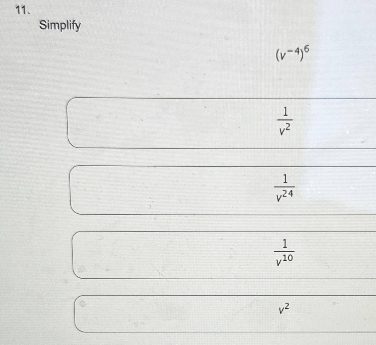 Solved Simplify(v-4)6 | Chegg.com