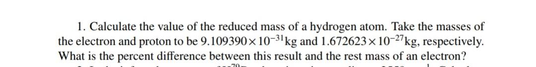 Solved 1. Calculate the value of the reduced mass of a | Chegg.com