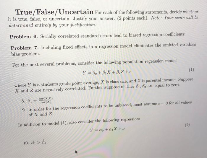 Solved True/False/Uncertain For each of the following | Chegg.com