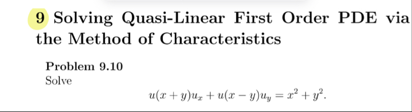 Solved 9 ﻿Solving Quasi-Linear First Order PDE via the | Chegg.com