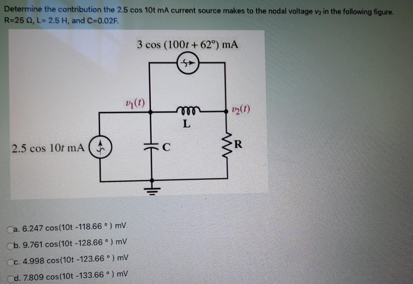 Solved Determine the contribution the 2.5 cos 100 mA current | Chegg.com