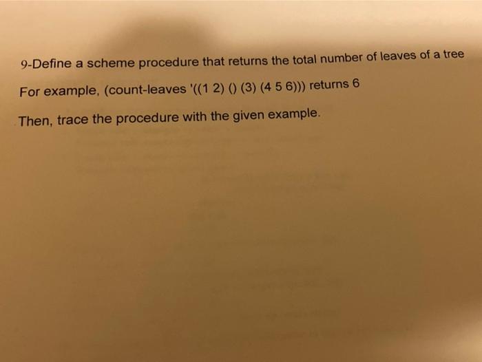 Solved 9-Define a scheme procedure that returns the total | Chegg.com