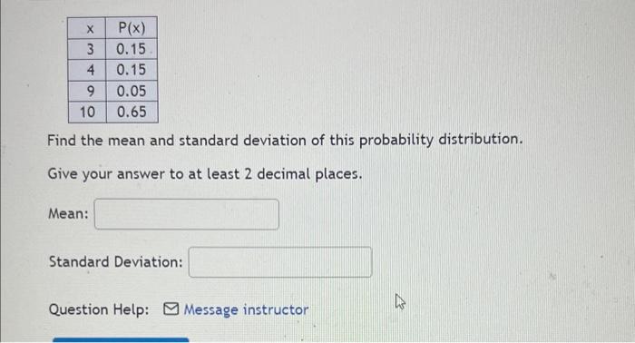Solved Find the mean and standard deviation of this | Chegg.com