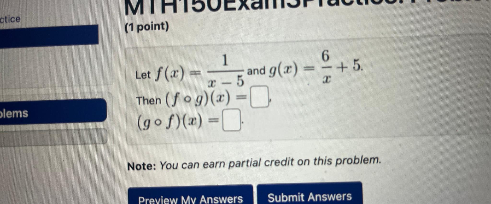 Solved (1 ﻿point)Let f(x)=1x-5 ﻿and g(x)=6x+5.Then | Chegg.com