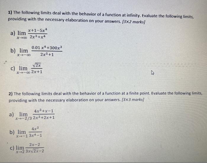 Solved 1) The following limits deal with the behavior of a | Chegg.com