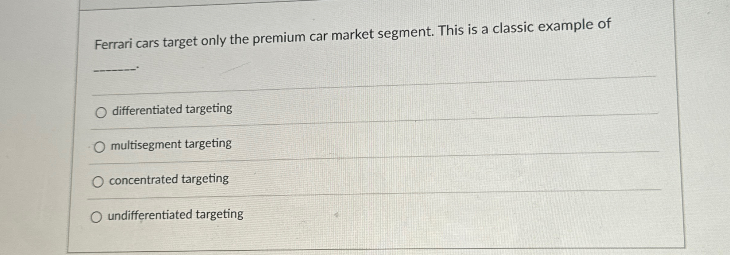 Solved Ferrari cars target only the premium car market | Chegg.com
