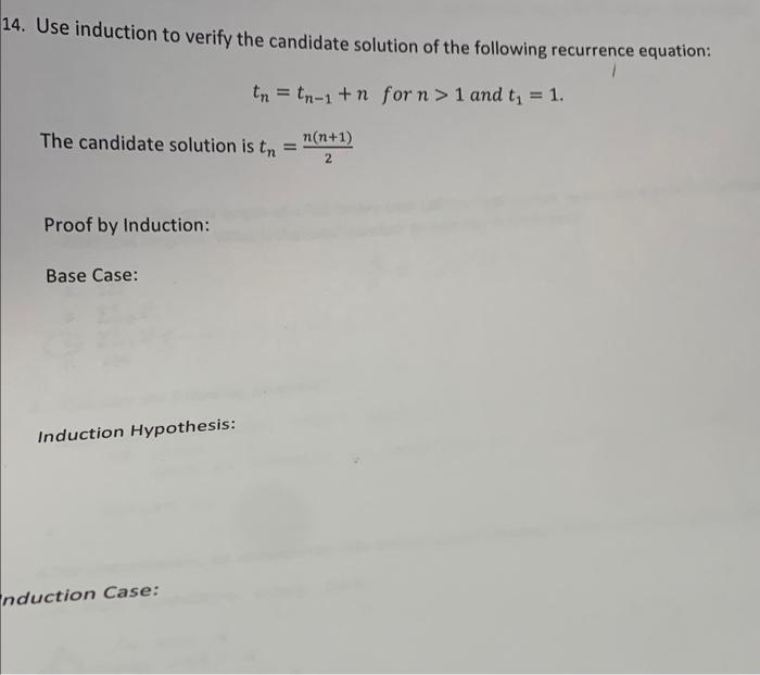 Solved 4. Use induction to verify the candidate solution of | Chegg.com