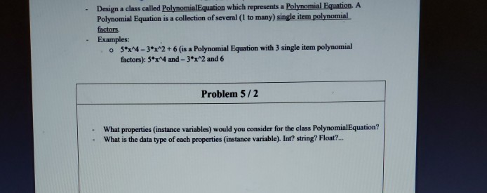 Solved Design a class called Polynomial Equation which | Chegg.com