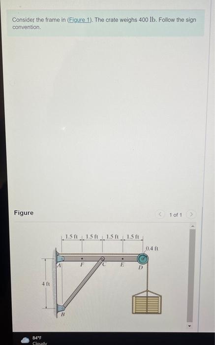 Solved Consider the frame in (Figure 1). The crate weighs | Chegg.com