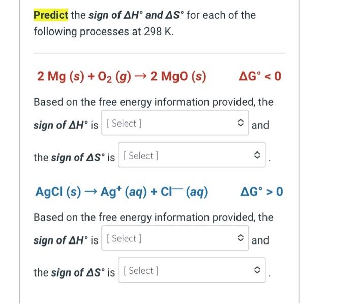 Solved Predict the sign of ΔH∘ and ΔS∘ for each of the | Chegg.com